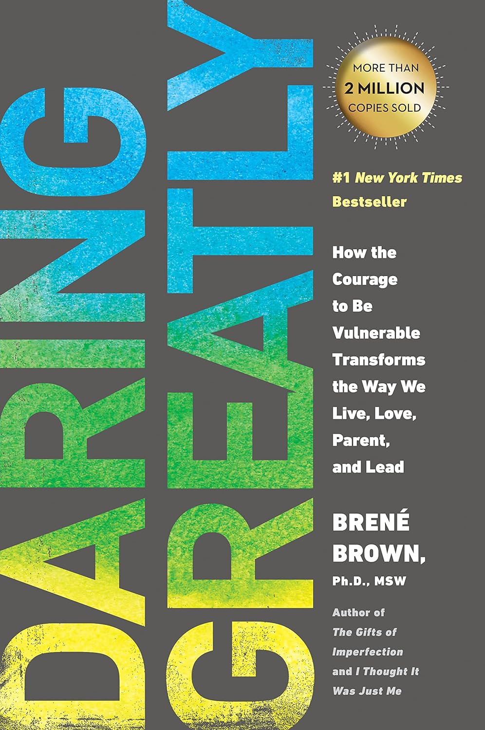 Daring Greatly : How the Courage to Be Vulnerable Transforms the Way We ...